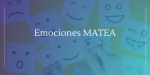 Emociones MATEA: cuáles son y qué significan